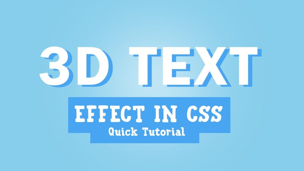 How to Create a CSS 3D Text Effect | Quick Tutorial - 22bulbjungle