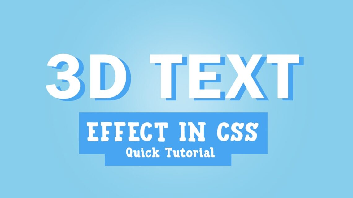 How to Create a CSS 3D Text Effect | Quick Tutorial - 22bulbjungle