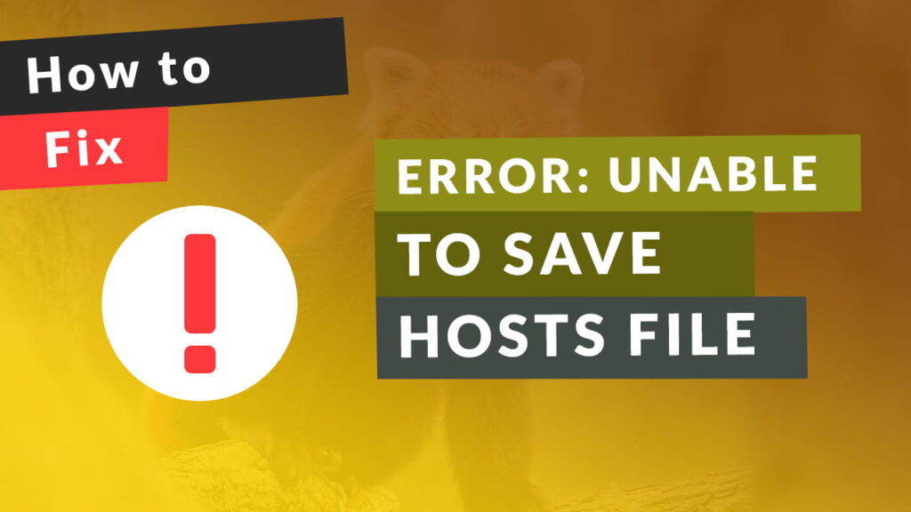 How To Fix Error Unable To Save Hosts File On Windows 22bulbjungle